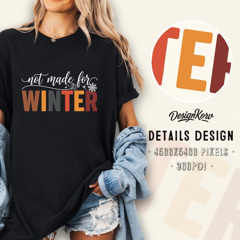 Not Made for Winter SVG PNG for Cold Weather Hater, Cozy Season Quote ...