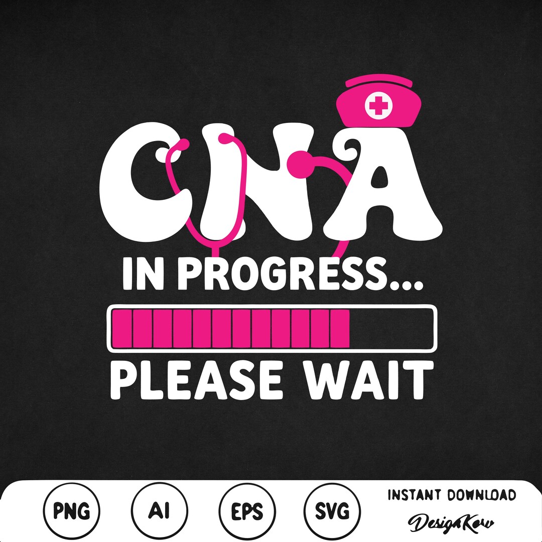 CNA in Progress SVG: Aspiring Nurse Medical Career Design (digital ...