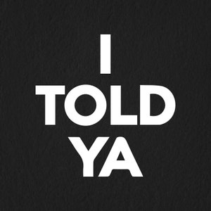 I Told Ya Svg Meme Svg Png I Told Ya Svg Vintage Movie Png Gift for ...