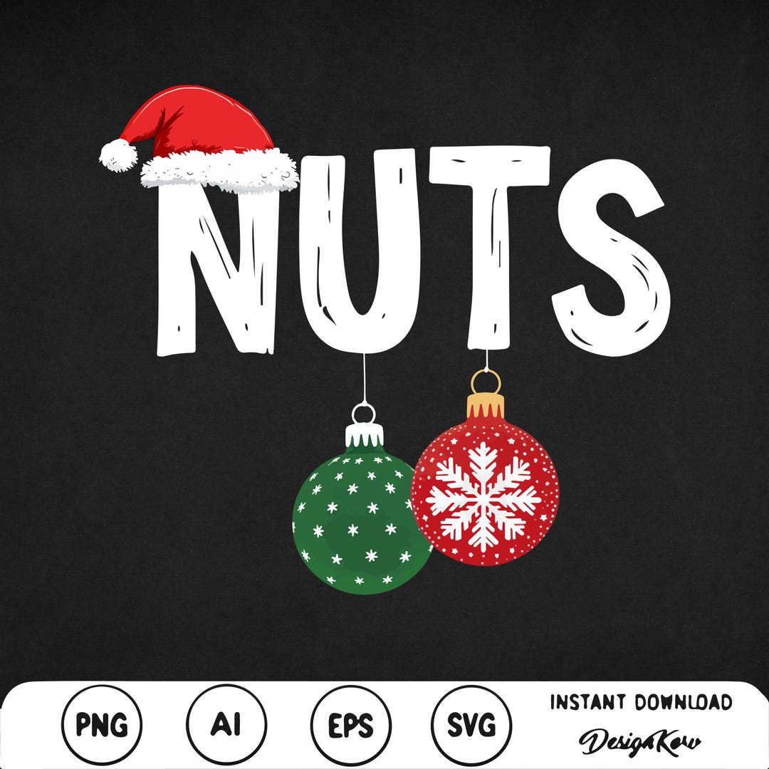 Nuts Svg Png Chest Meme Svg Png Couples Ugly Christmas Fan Nuts Choke ...