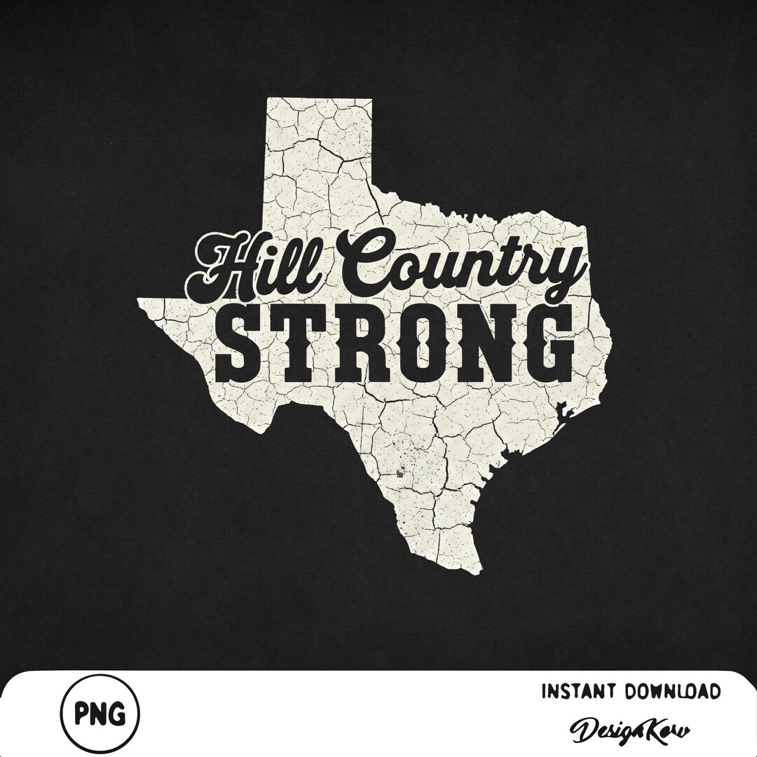 Hill Country Strong Tom Green Pray for Texas Kerr County Texas Strong ...