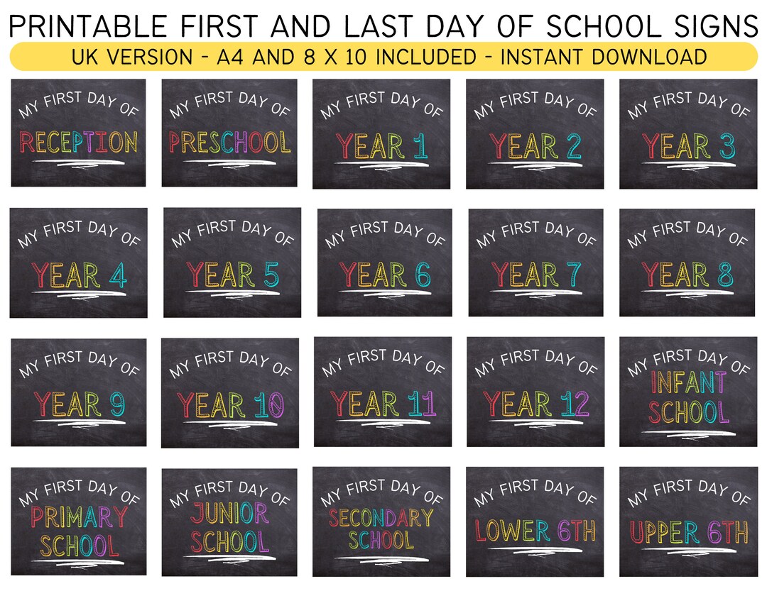 First AND Last Day of School Printable Signs - UK Version | A4 | 8 by ...