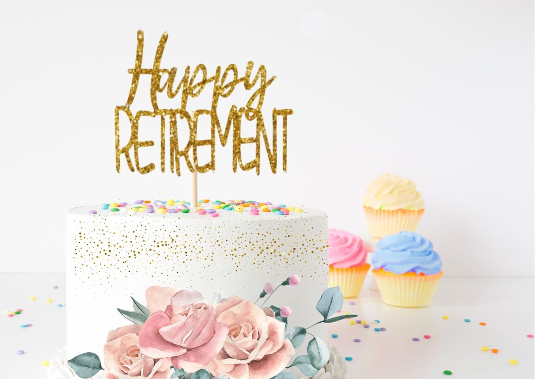 Happy Retirement Cake Topper/ Baking Cake Party Decorations/ Cake ...