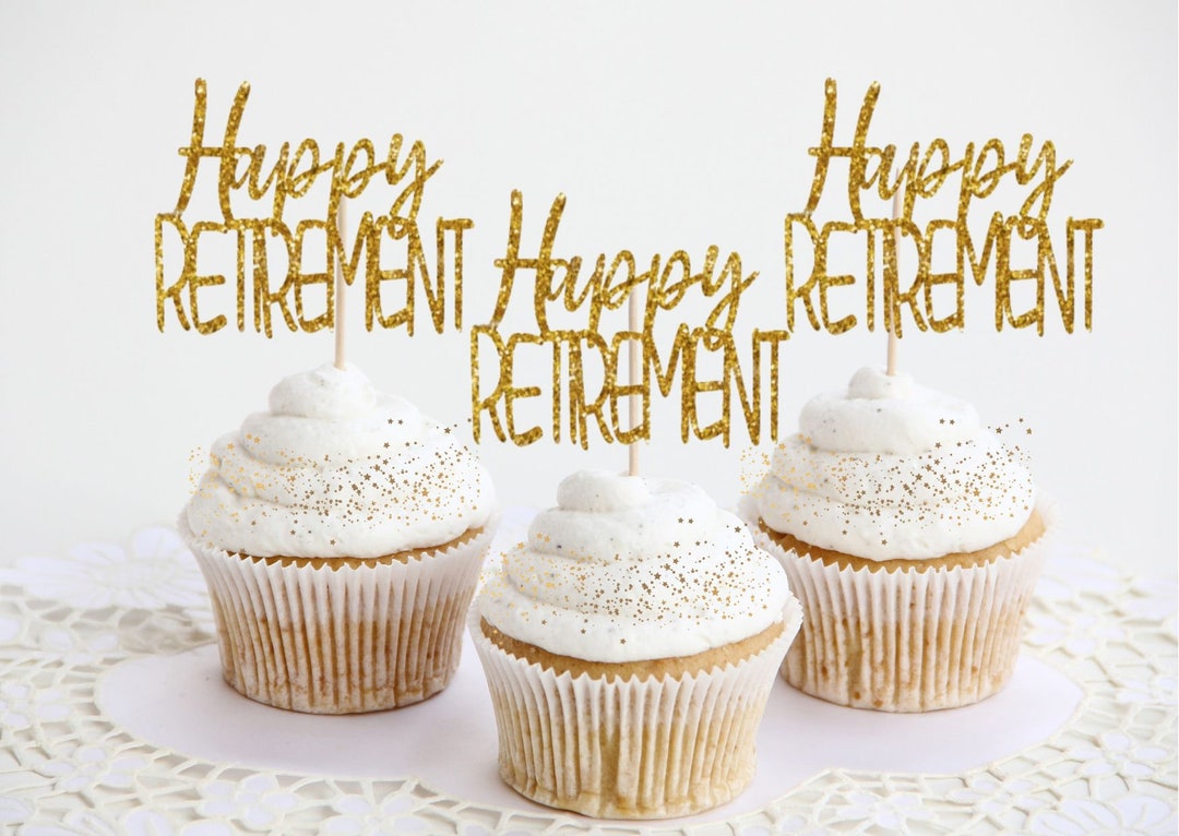 Happy Retirement Cupcake Toppers/ Baking Cake Party Decorations/ Cake ...