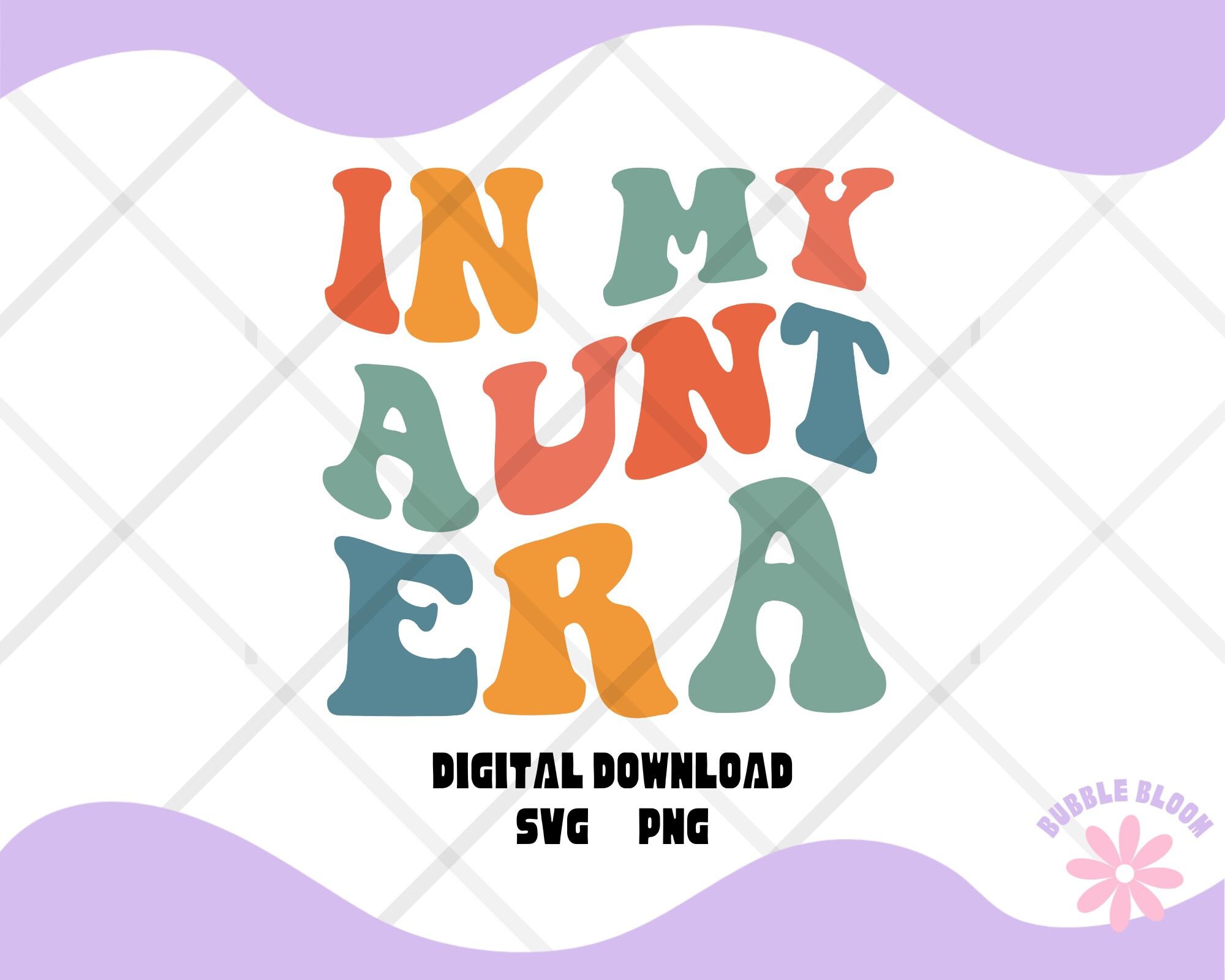 In My Aunt Era Png Aunt Era Png In My Aunt Era Svg Aunt Png Aunt