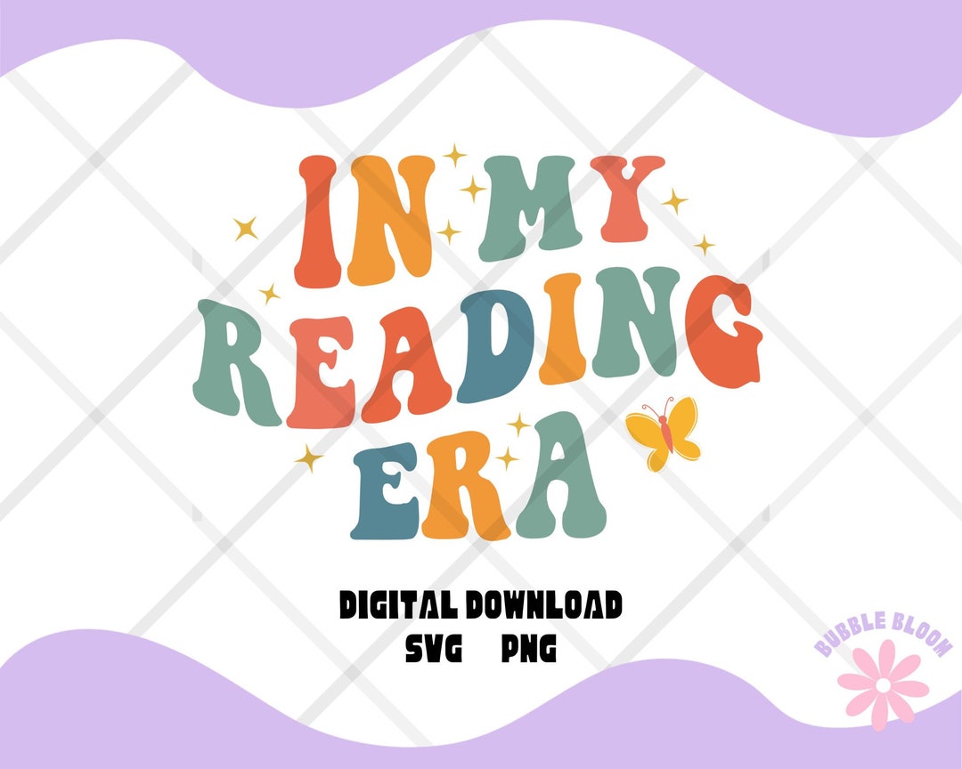 In My Reading Era Png, in My Reading Era Svg, Reading Png, Bookish Png ...