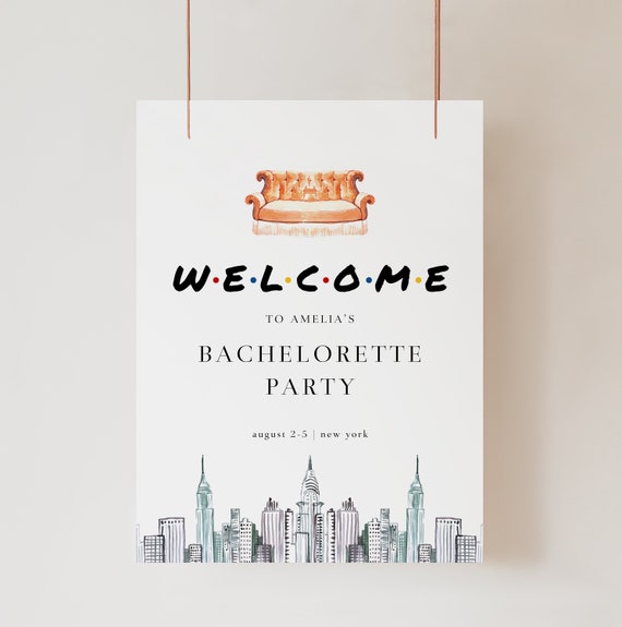 Friends Theme Welcome Sign Friends TV Show Bachelorette Sign - Etsy