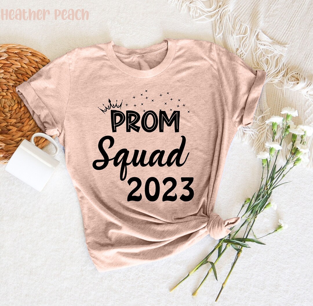 Prom Squad Senior 2023, Prom Graduation T-shirt, 2023 Grad Presents ...