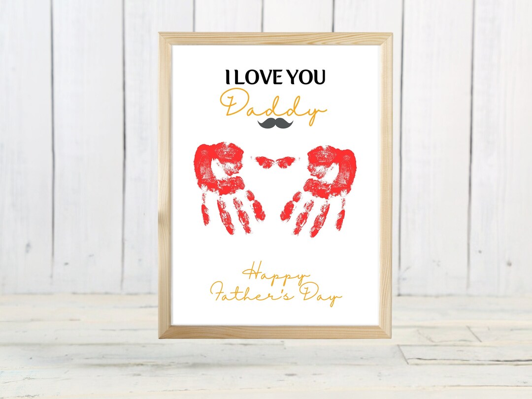 Fathers Day Handprint Craft I Love You Daddy Handprint Art Father’s Day ...