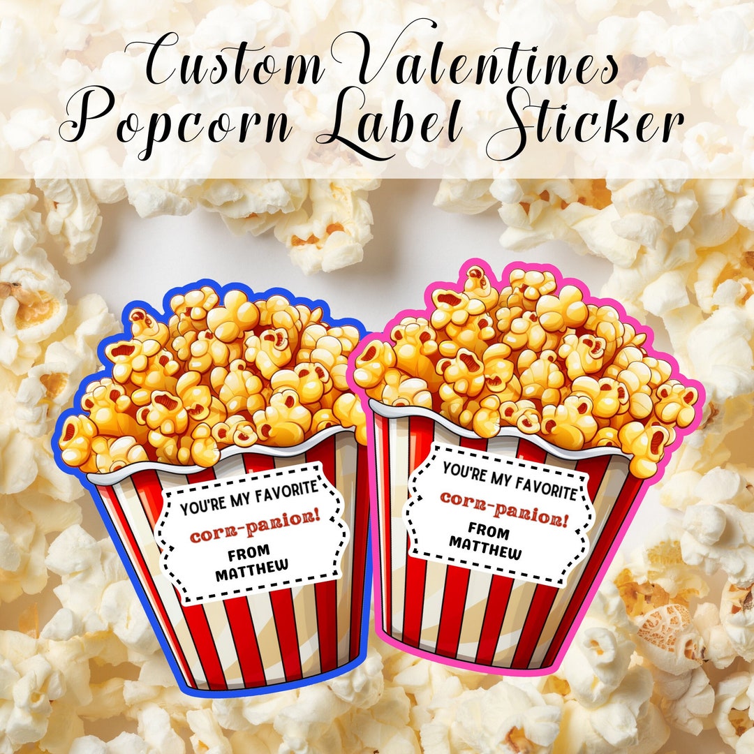 Popcorn Valentines Sticker Label Customized for Boy or Girl Poppin ...