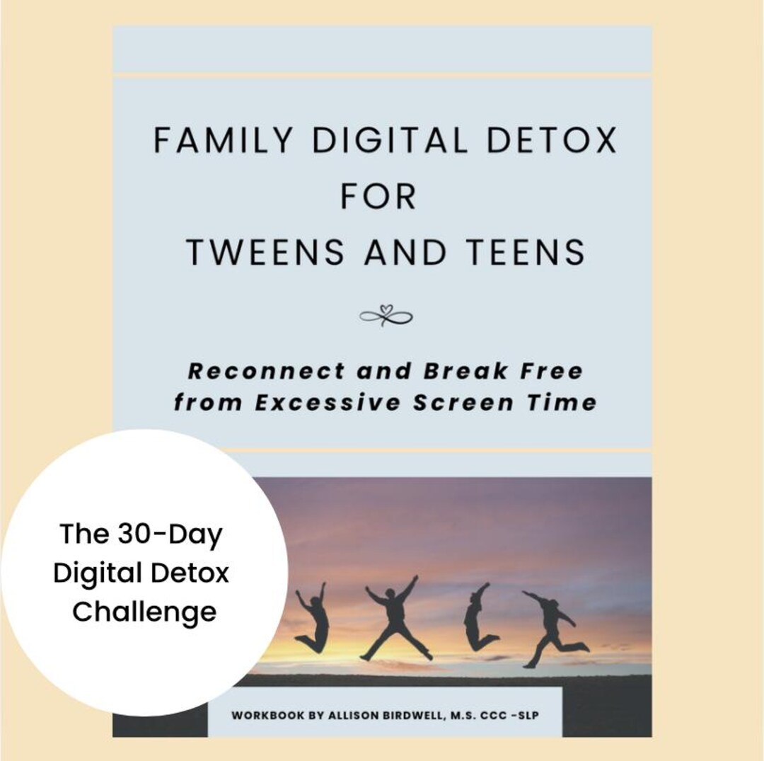 Family Digital Detox for Tweens & Teens | 30-day Digital Detox Plan ...