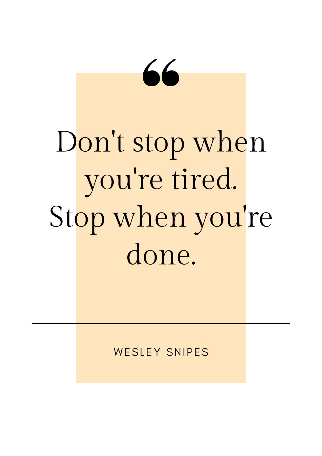 Printable Quote, Inspirational Wall Art. Don't Stop When You're Tired ...