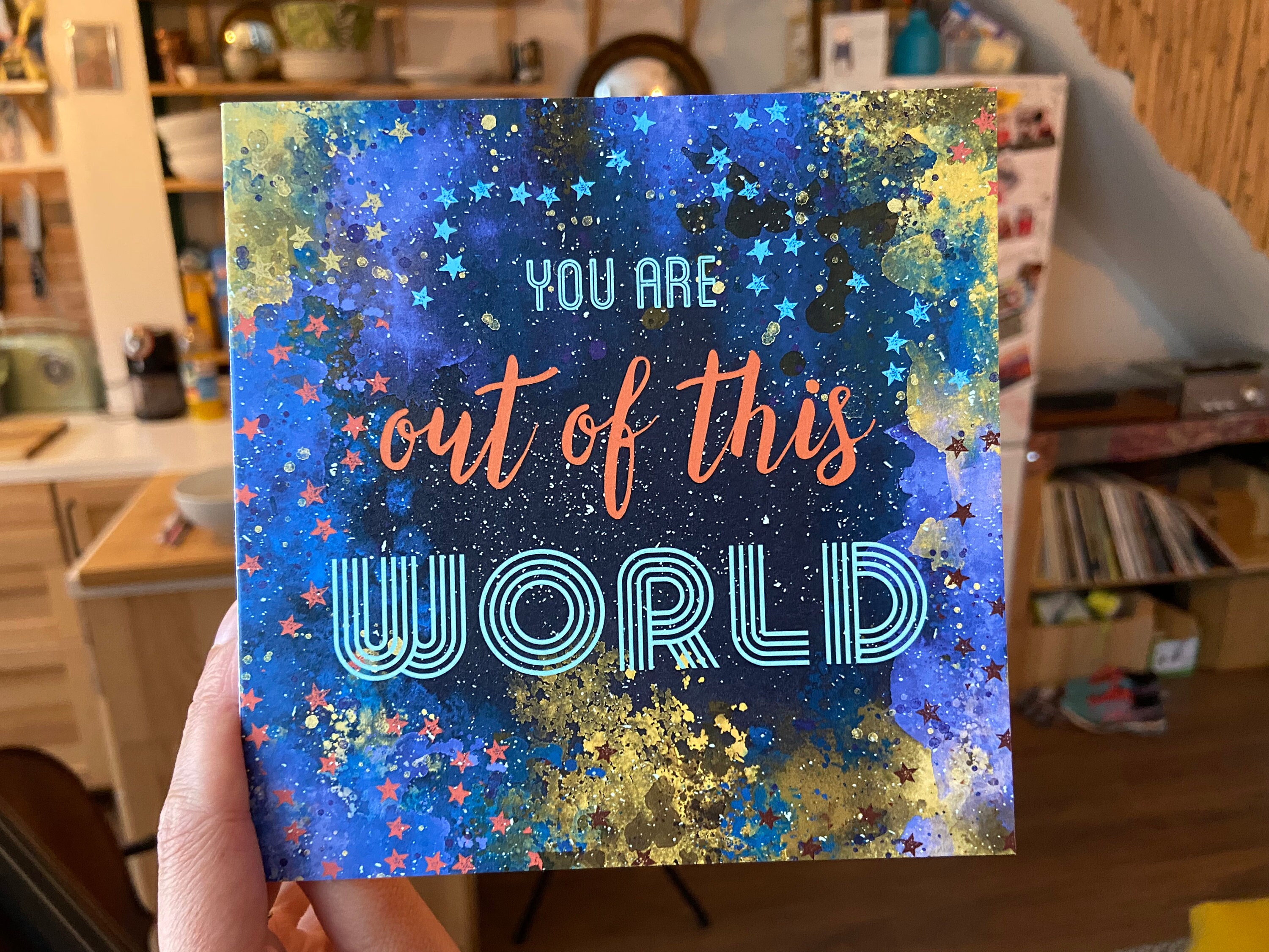 You Are Out of This World - Vibrant - Hand-painted - Eco-friendly ...