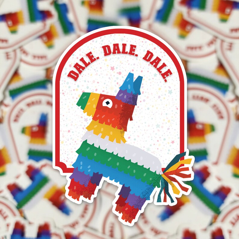 Dale Sticker | Mexican Sticker | Hispanic | Spanish | Gift for Latina ...