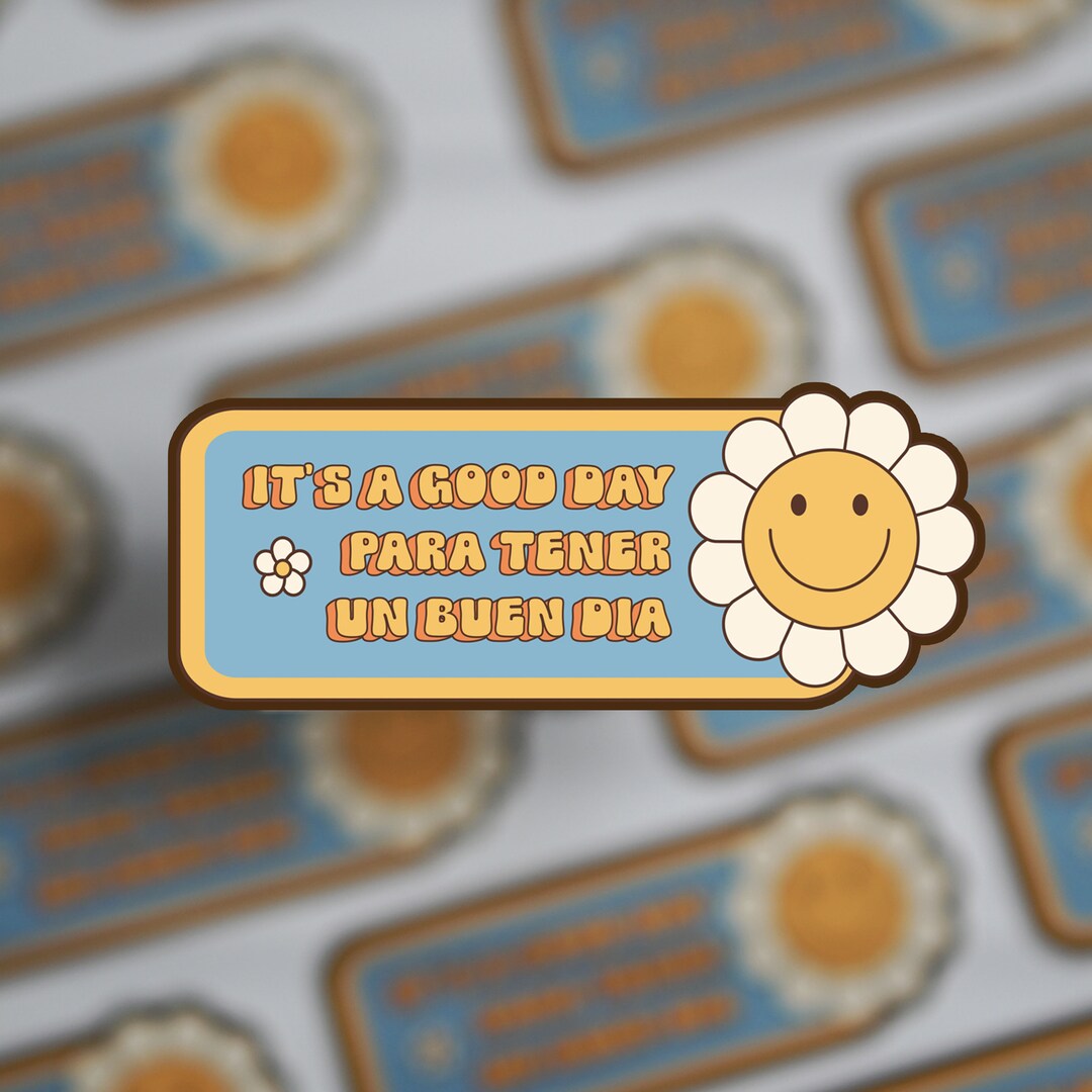 Un Buen Dia Sticker | Mexican Sticker | Hispanic | Spanish Phrase ...
