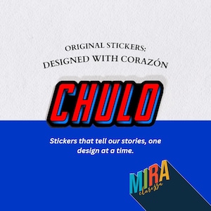 Chulo Sticker | Mexican Sticker | Hispanic | Spanish | Mexican Gift ...