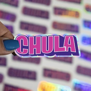Chula Holographic Sticker Mexican Sticker Funny 90s - Etsy