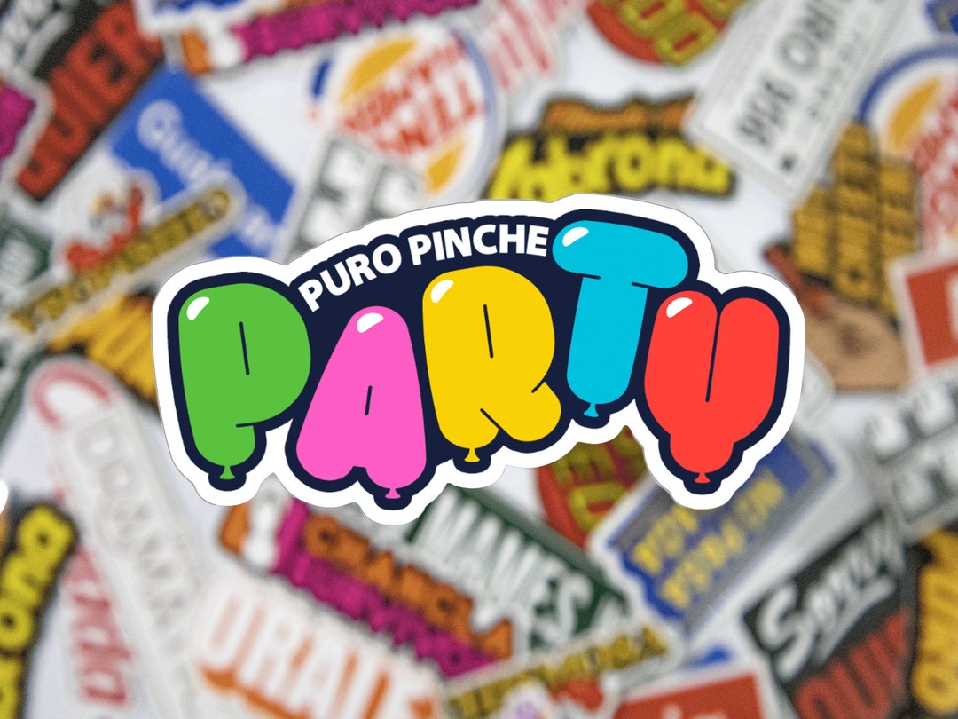 Puro Party Sticker | Mexican | Hispanic | Funny Sticker | Spanish ...