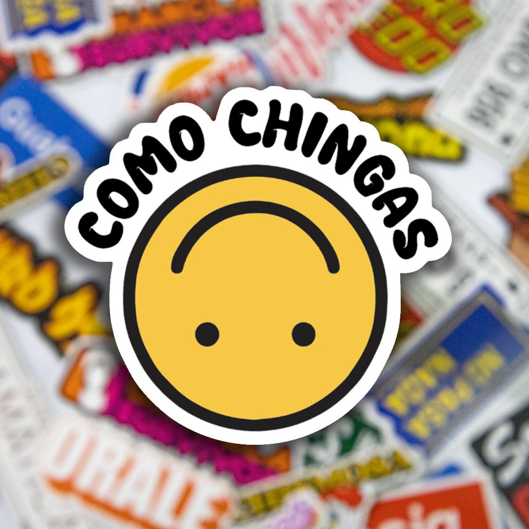 Como Chingas Sticker | Mexican Sticker | Hispanic | Spanish | Mexican ...
