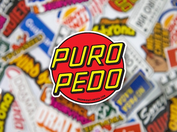 Puro Pedo Sticker Spanish Sticker Latino Sticker Mexican | Etsy