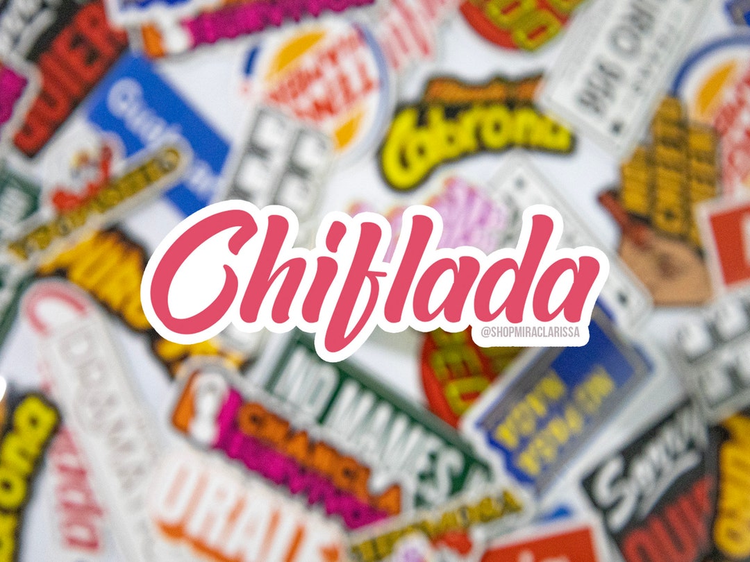 Chiflada Sticker Mexican Sticker Funny Sticker Spanish - Etsy