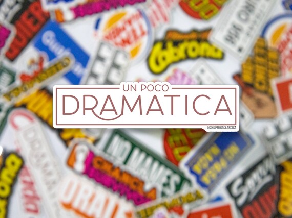 Dramatica Sticker Mexican Sticker Funny Sticker Spanish | Etsy