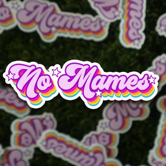 No Mames Sticker Spanish Sticker Mexican Funny Phrase | Etsy