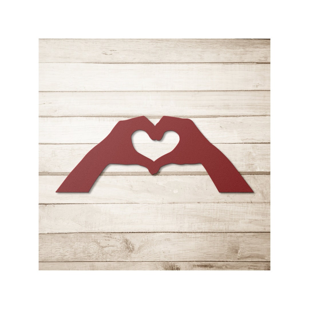 Hands Heart Sign, Hands Heart Metal Wall Sign, Love Hands Gesture ...