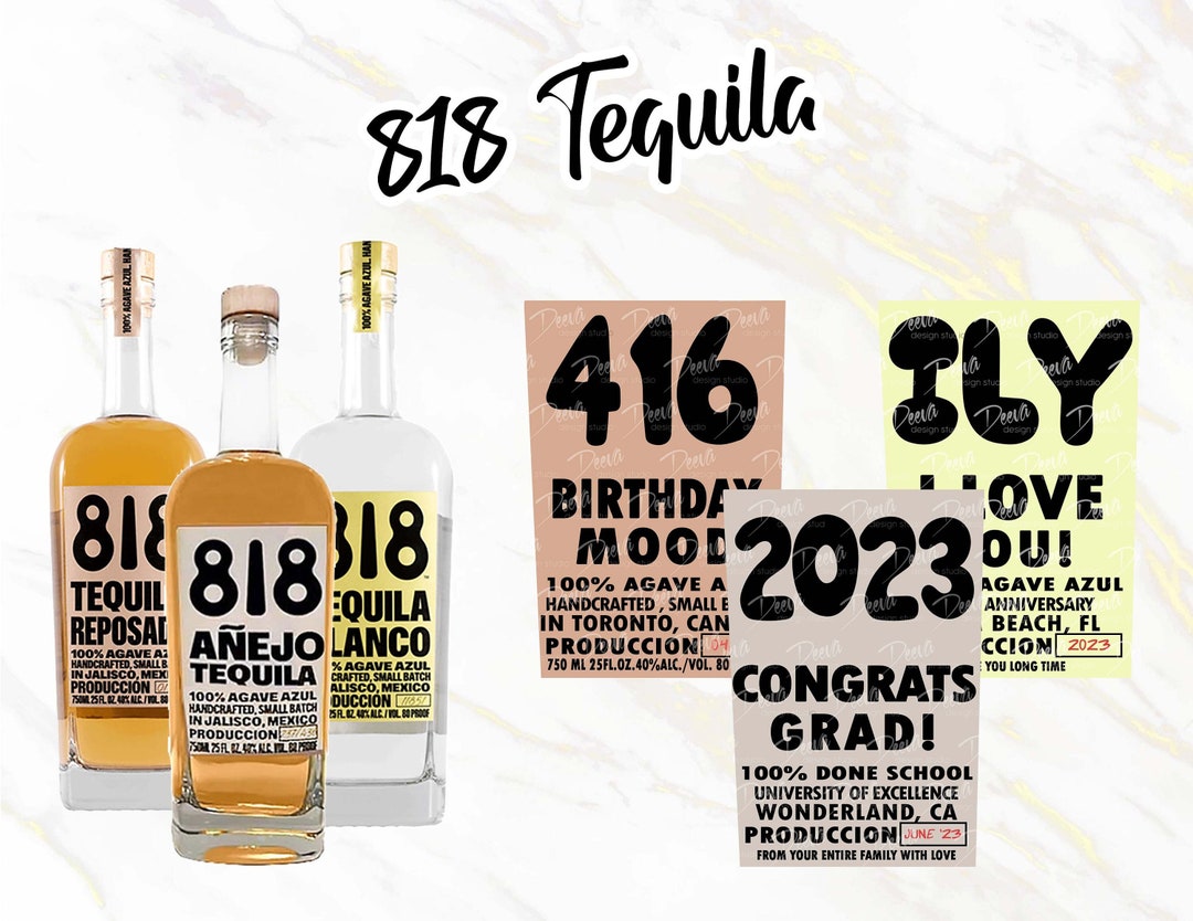 818 Tequila Custom Sticker Label | Blanco, Reposado, Anejo - Etsy