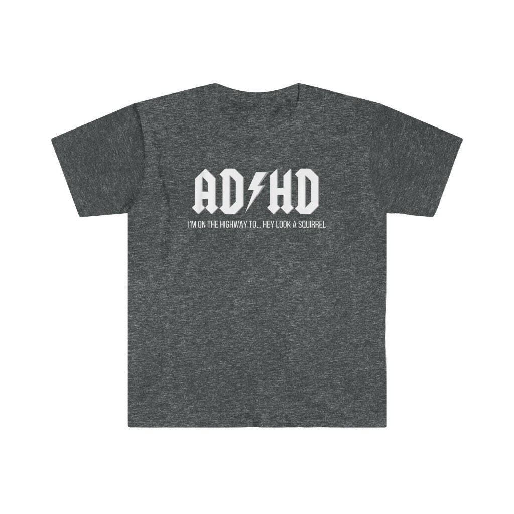 ADHD Highway to Hey Look A Squirrel Shirt Funny ADHD - Etsy