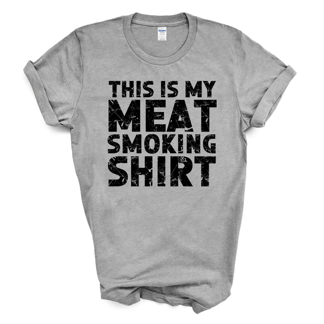 This Is My Meat Smoking Shirt Pitmaster T Shirt Funny Bbq Shirt Bbq