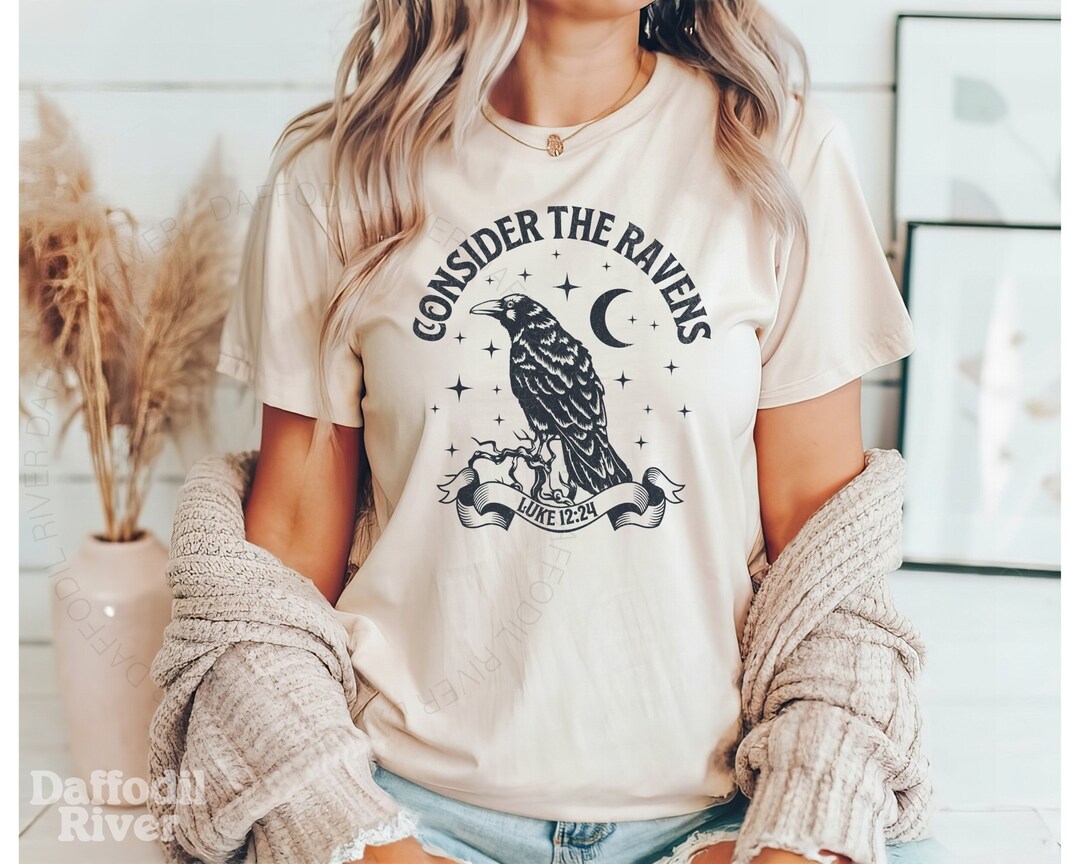Christian Bible Verse Shirt, Consider the Ravens Scripture T Shirt ...