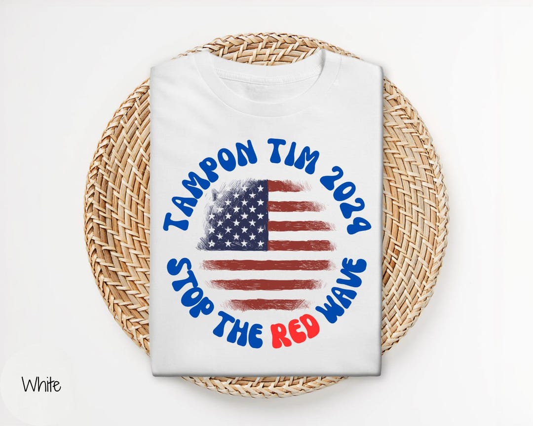 Tampon Tim Stop the Red Wave T-shirt, 2024 Election Harris Walz T-shirt ...