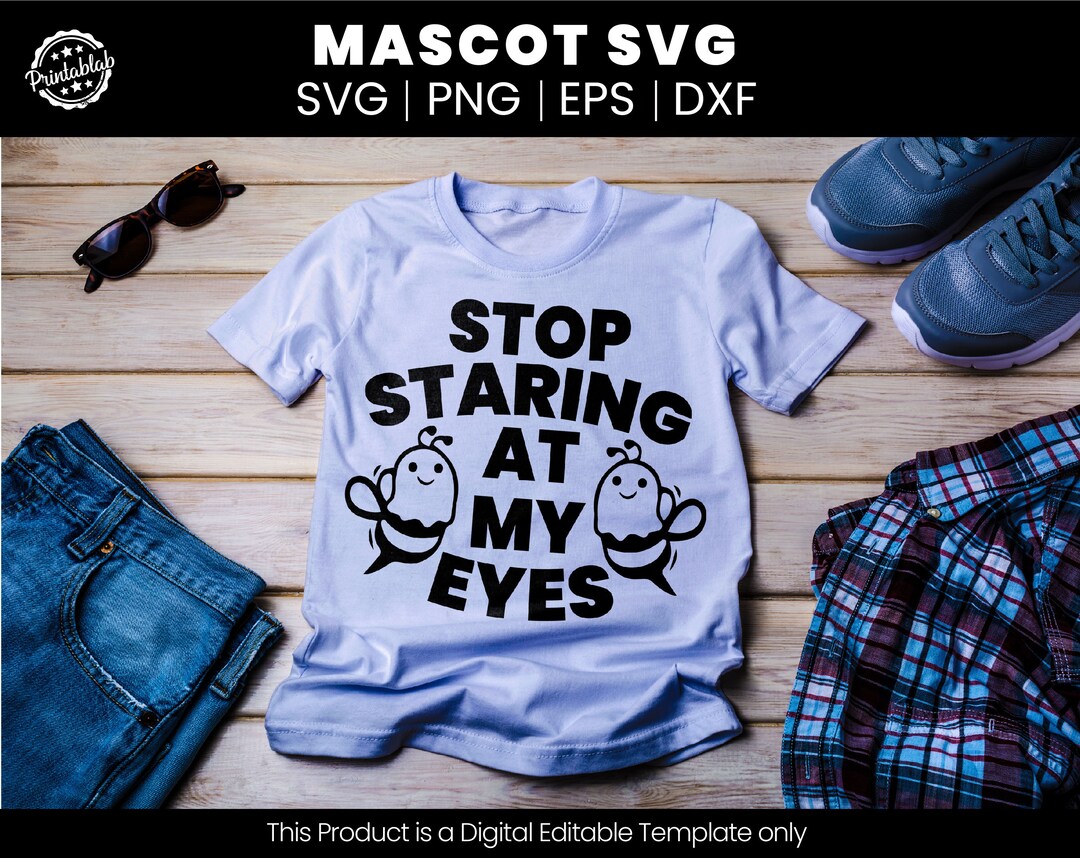 Bee Svg Bee Png Stop Staring at My Eyes Svg School Pride Mascot Cut ...
