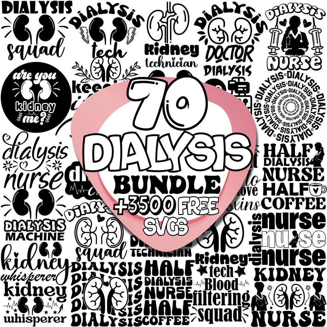 Dialysis Svg Bundle Dialysis Nurse Svg Dialysis Shirt Svg Kidney Svg ...