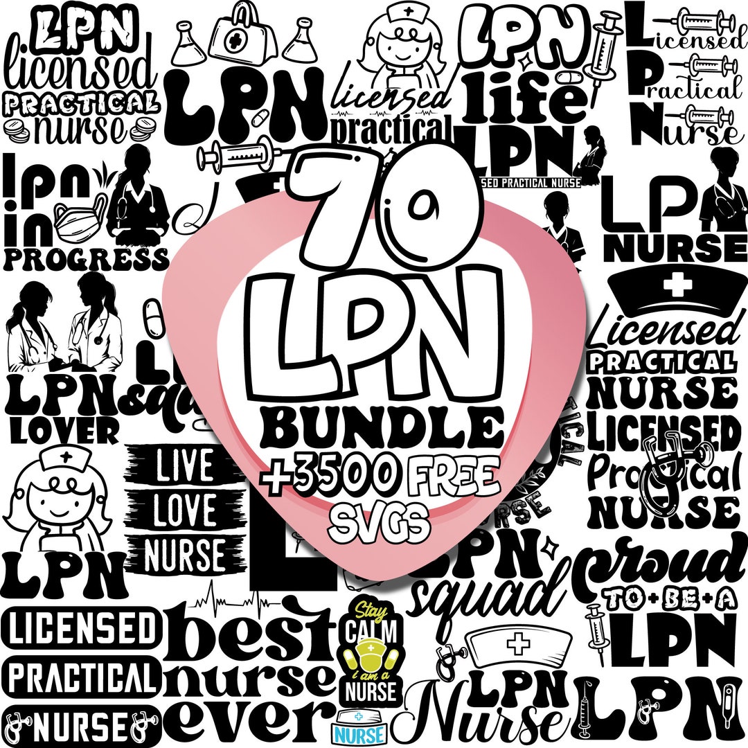 Lpn Svg Bundle Licensed Practical Nurse Svg Nurse Svg Nurse Shirt Svg ...
