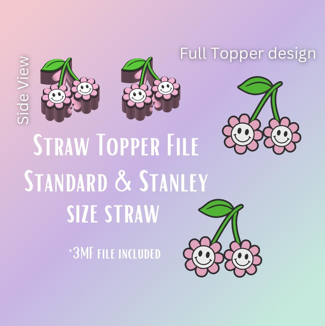 Daisy Cherry* Straw Topper 3d-print File | Fits Standard & Stanley ...
