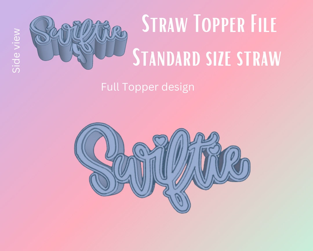 Swifty Straw Topper STL - Etsy