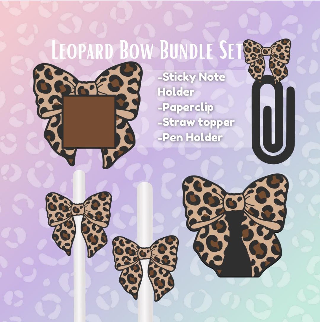 Leopard Print Bow Bundle Digital Files | Pen Holder, Sticky Note, Straw ...