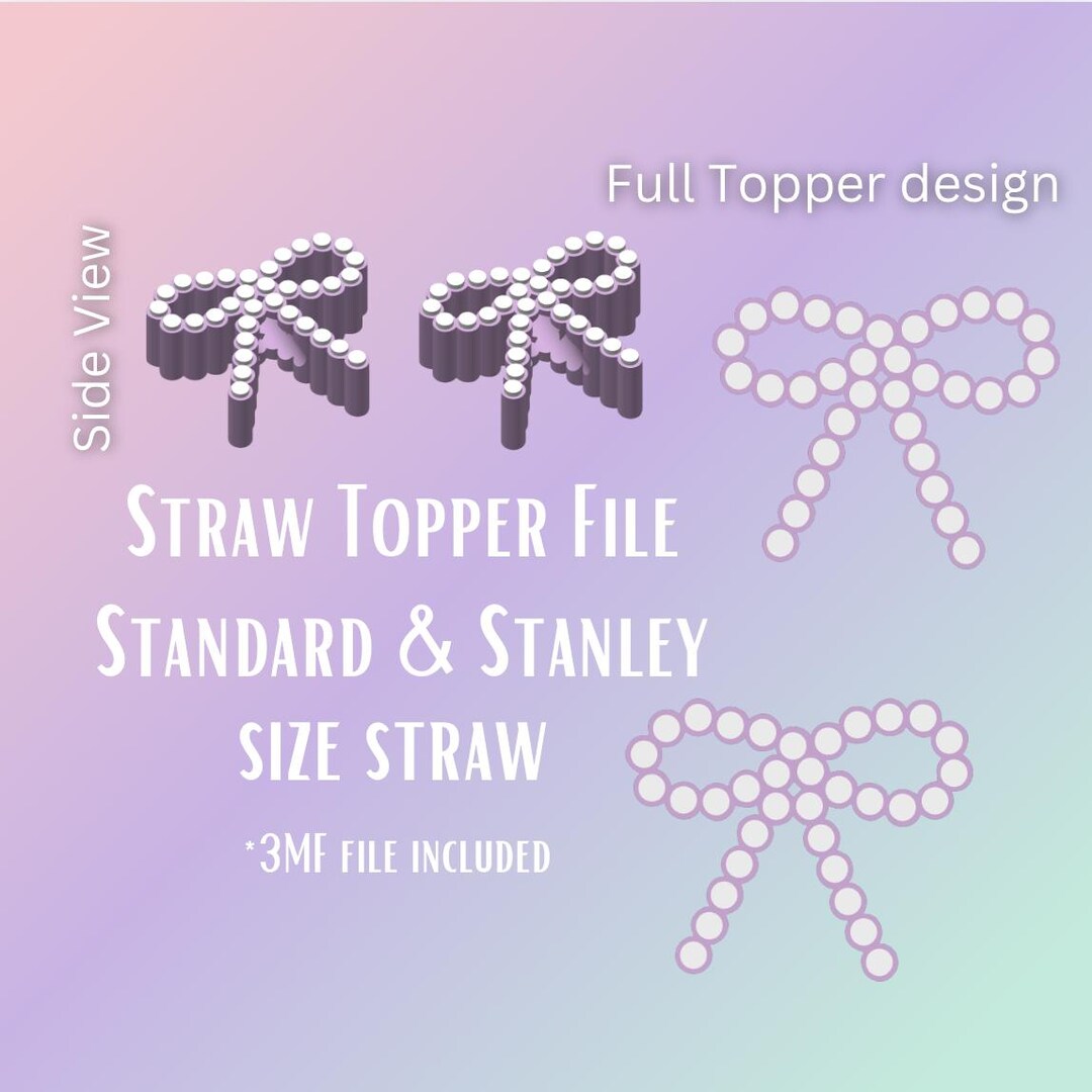 Pearly Bow* Straw Topper 3d-print File | Fits Standard & Stanley Straws ...