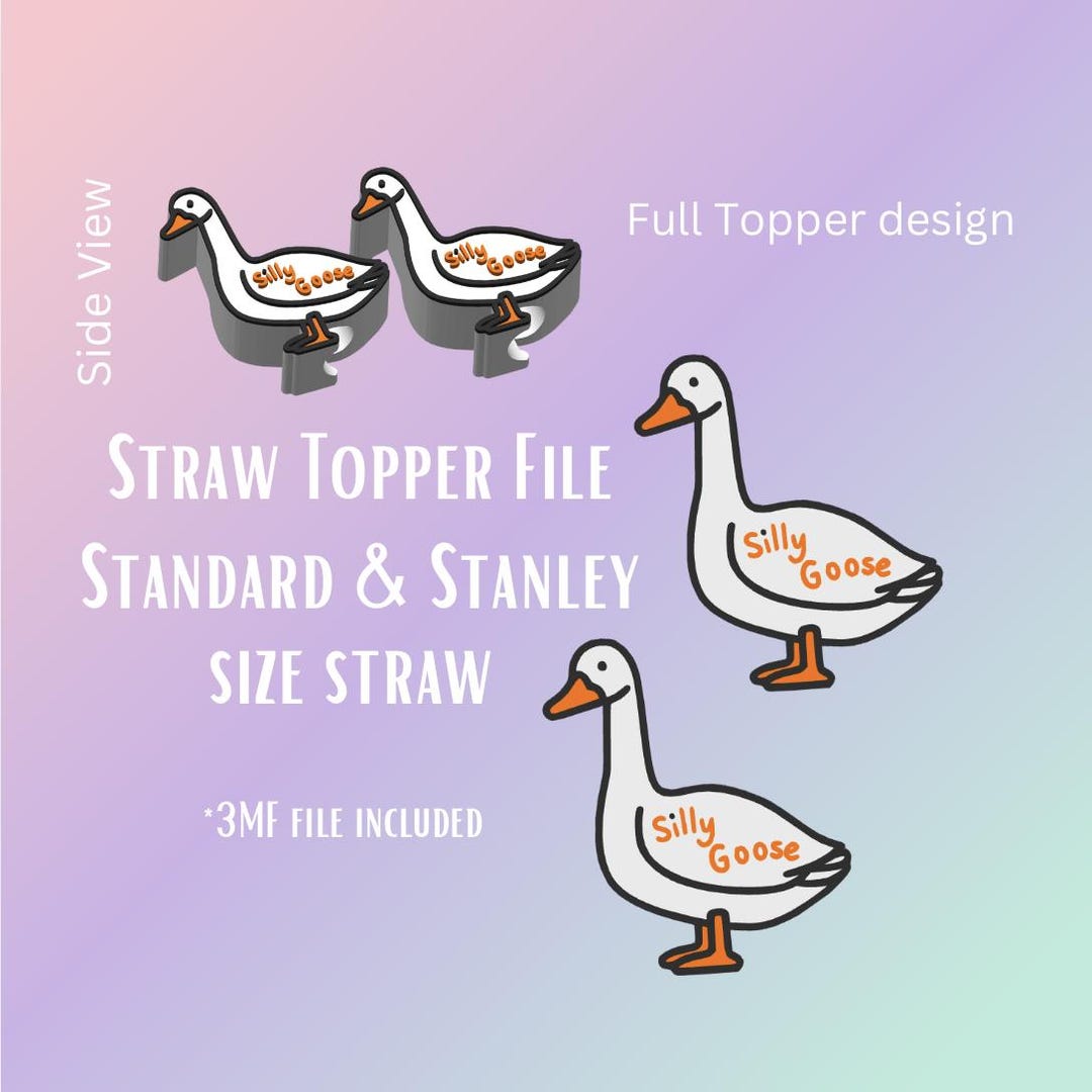 Silly Goose Straw Topper 3d-print File | Fits Standard & Stanley Straws ...