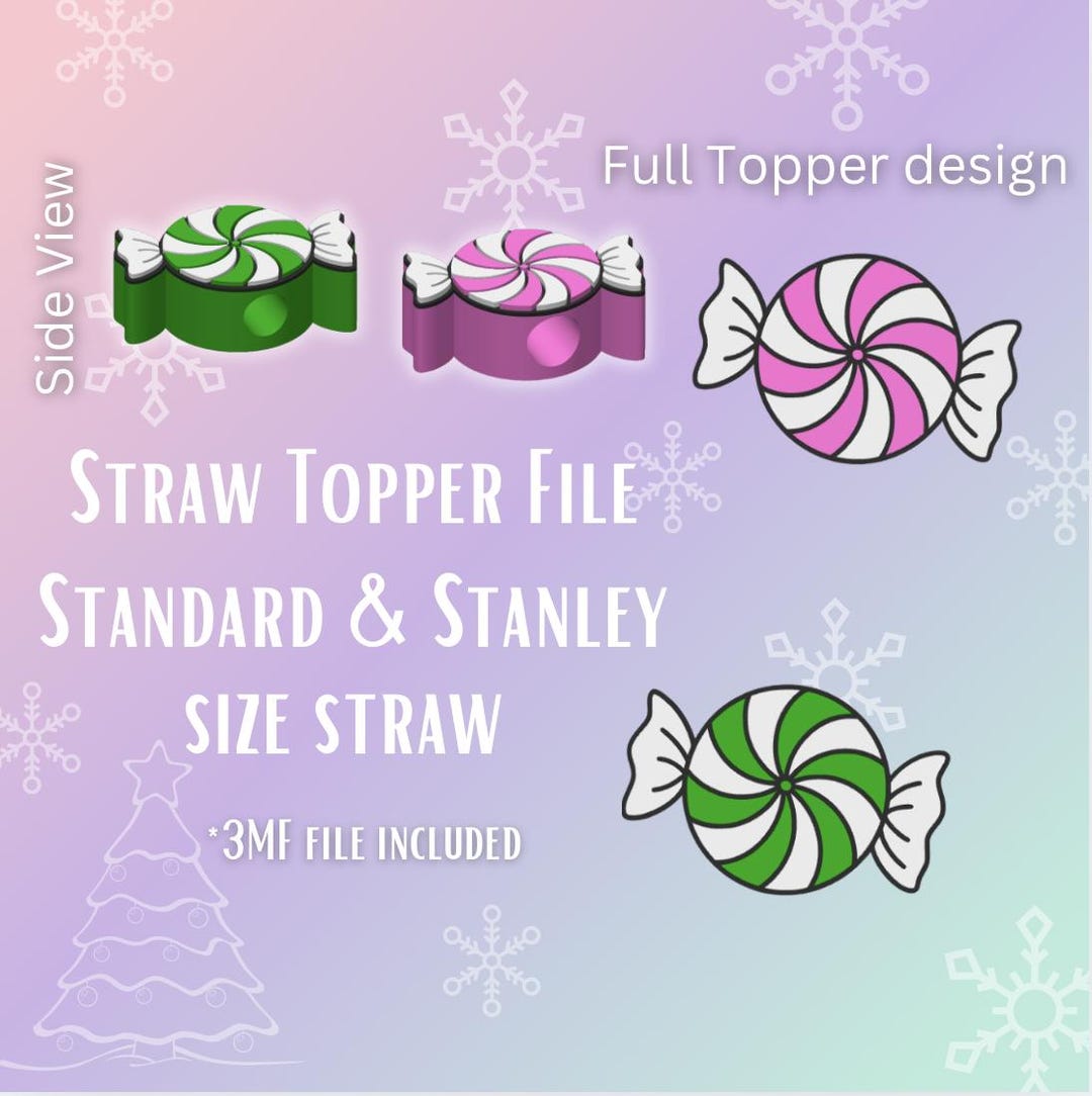 Peppermint Candy* Straw Topper 3d-print File | Fits Standard & Stanley ...