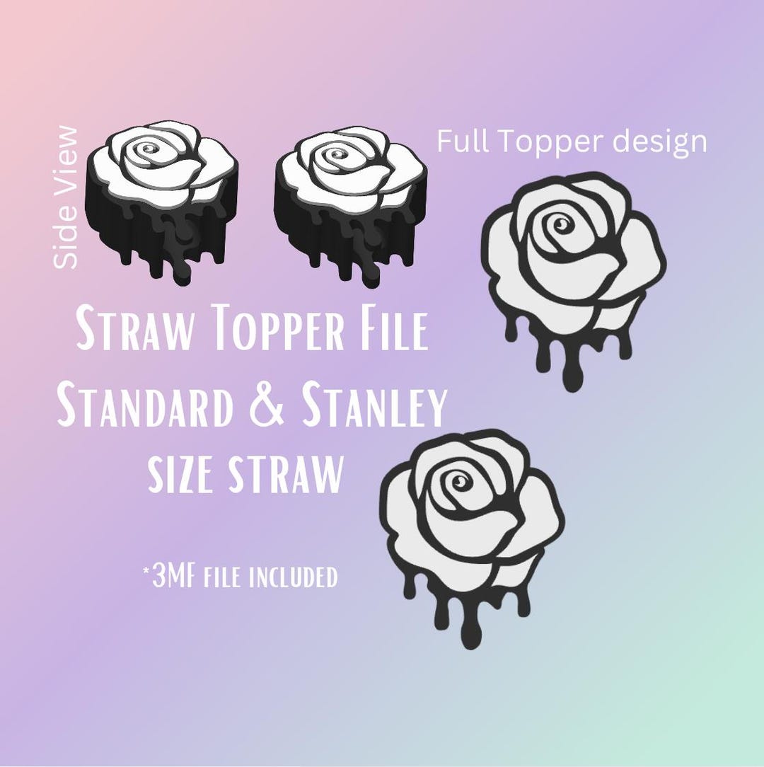 Drippy Rose Straw Topper Digital File | Fits Standard & Stanley Straws ...