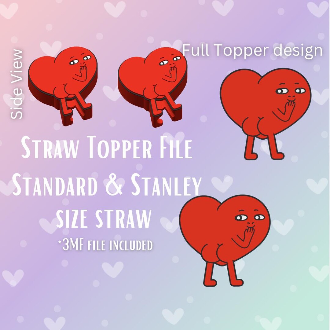 Cheeky Heart* Straw Topper 3d-print File | Fits Standard & Stanley ...