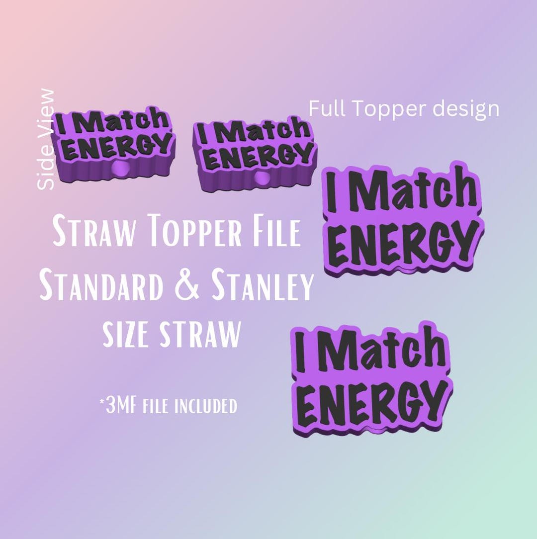 Match Energy Straw Topper 3d-print File | Fits Standard & Stanley ...