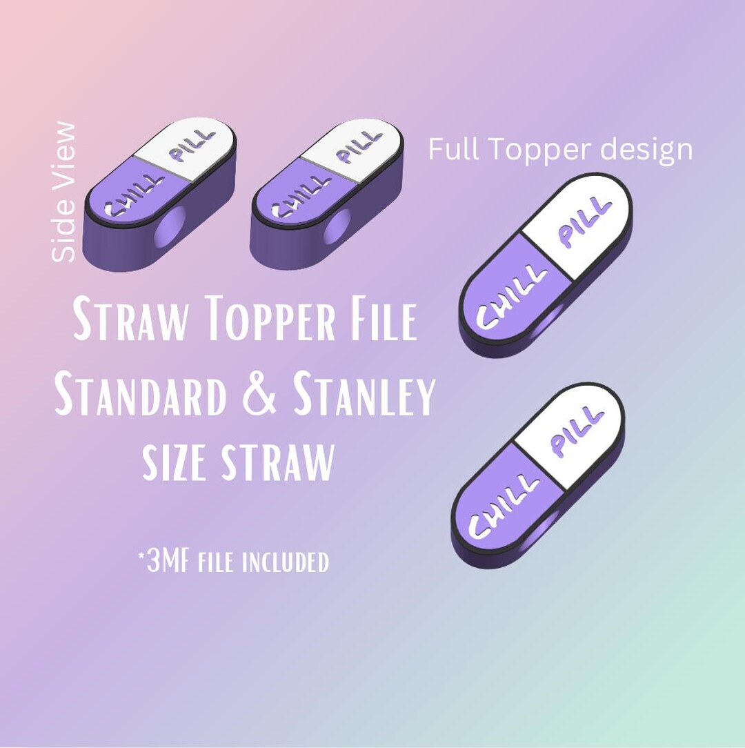 Chill Pill Straw Topper Digital File | Fits Standard & Stanley Straws ...
