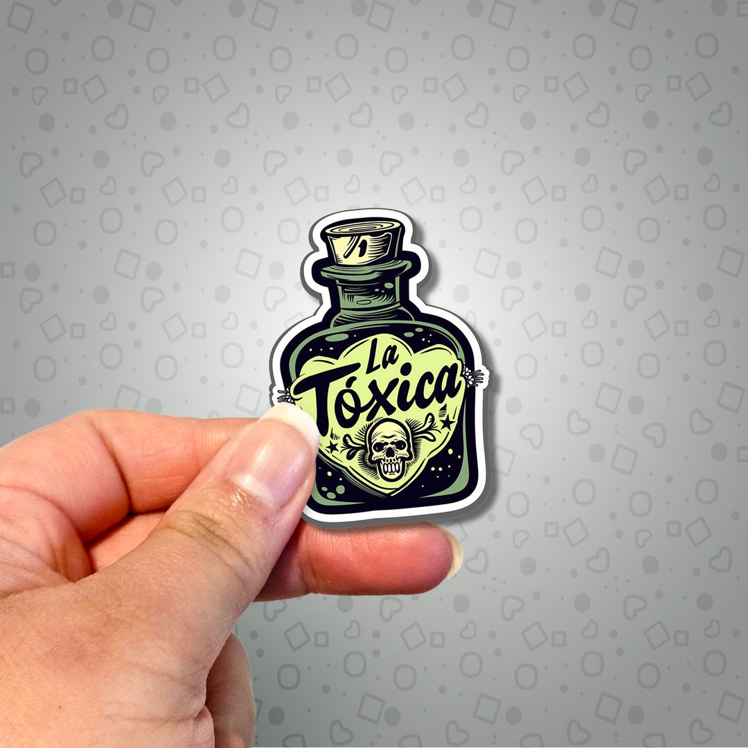 La Toxica Spanish Sticker, Funny Spanish Sayings Sticker, Latinx ...
