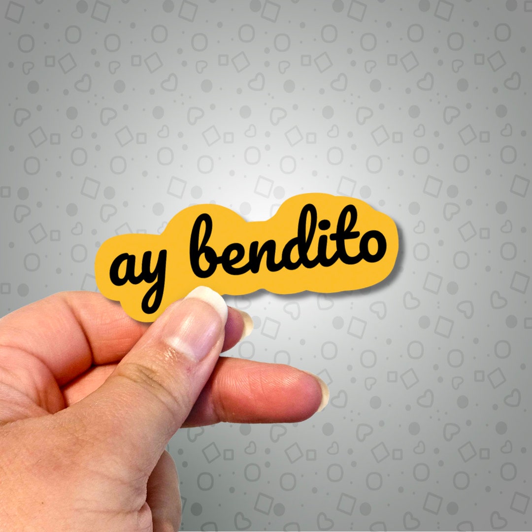 Ay Bendito Sticker, Funny Hispanic Saying, Puerto Rico Stickers, Latinx ...