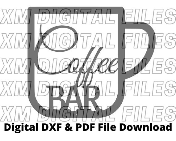 Coffee Bar DXF File, Dxf Digital Download, Scaled DXF File, Wall Art ...