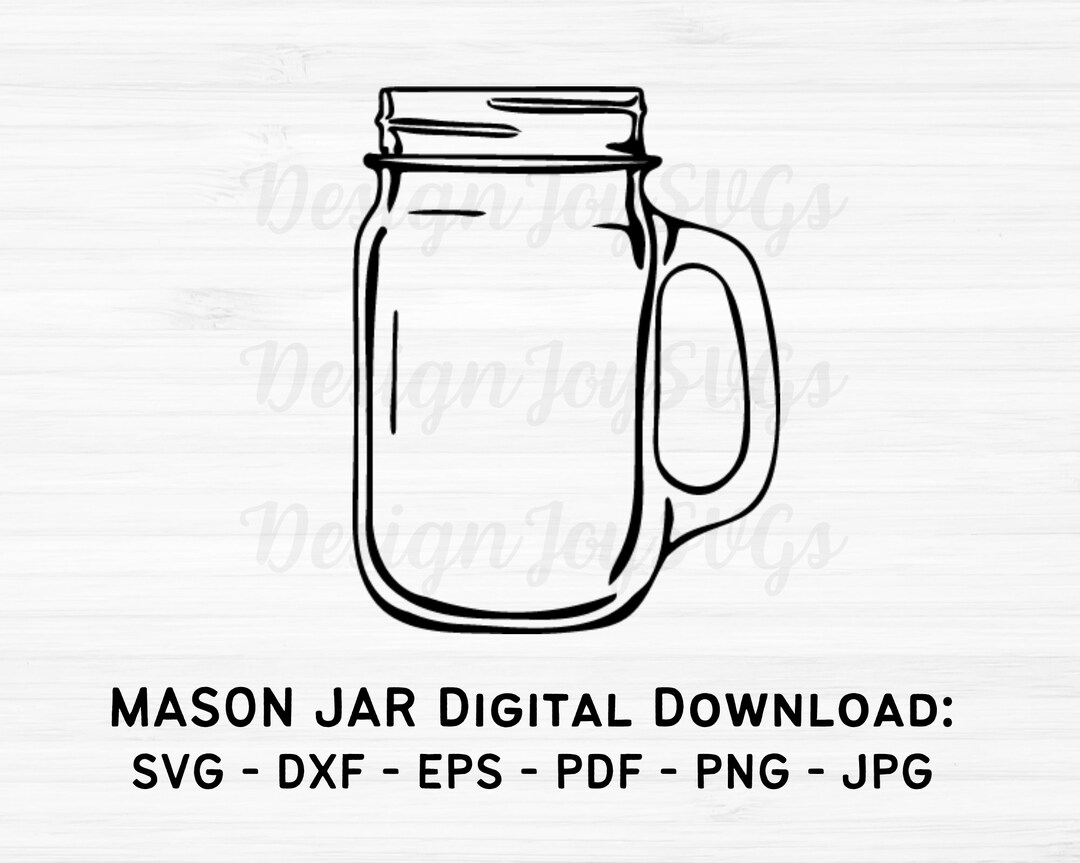 Empty Mason Jar SVG, Glass Jar SVG, Files for Cut, Printable Jar File ...
